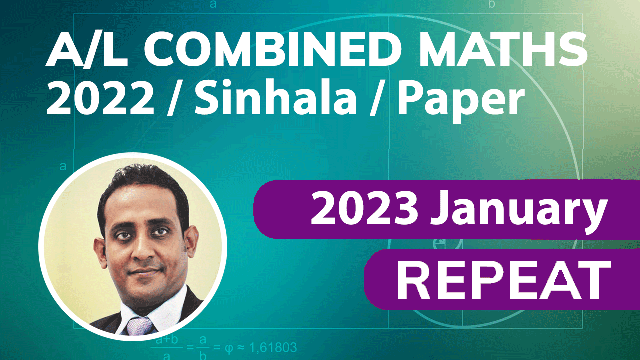 Combined Maths - 2022 / Sinhala / Paper / Repeat / 2023 - January ...