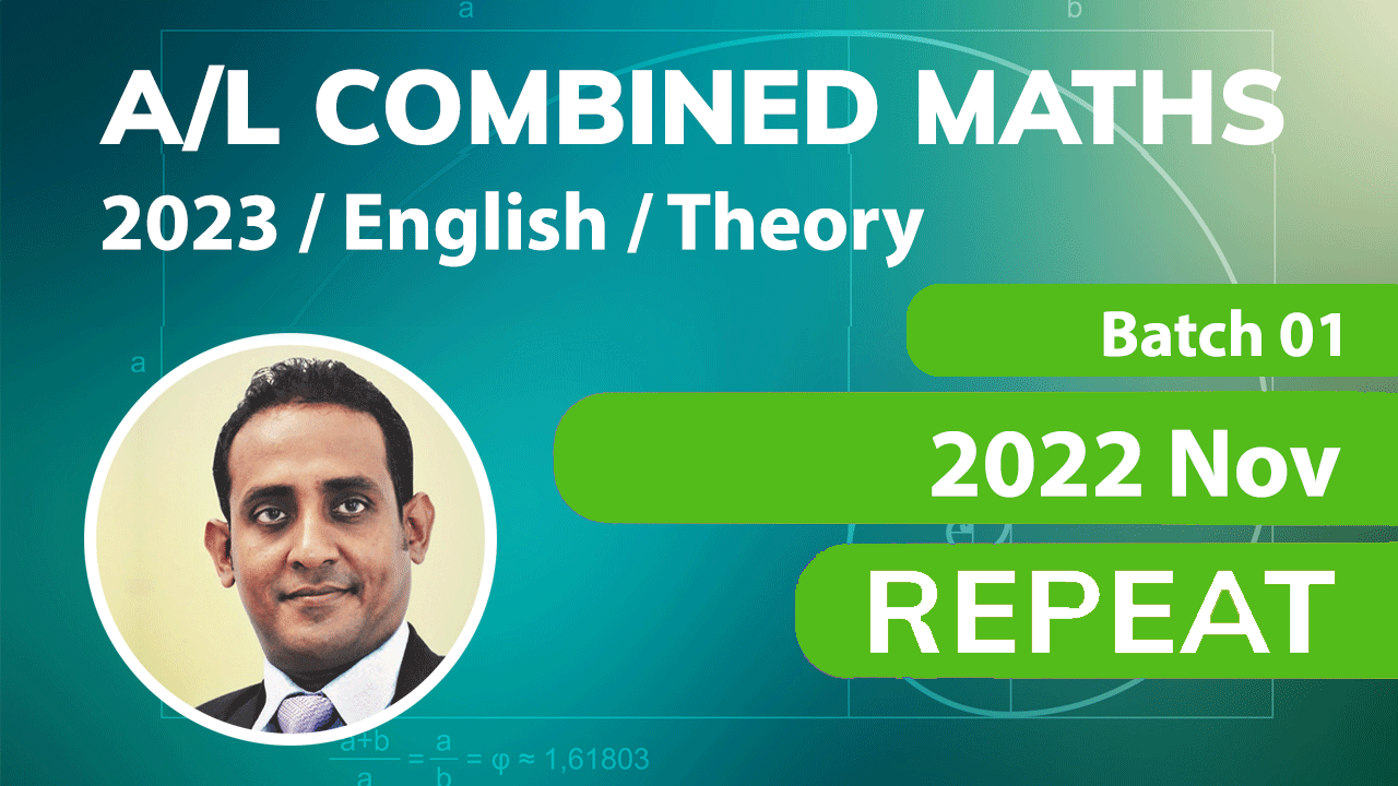 Combined Maths 2023 English Theory Batch 01 Repeat November