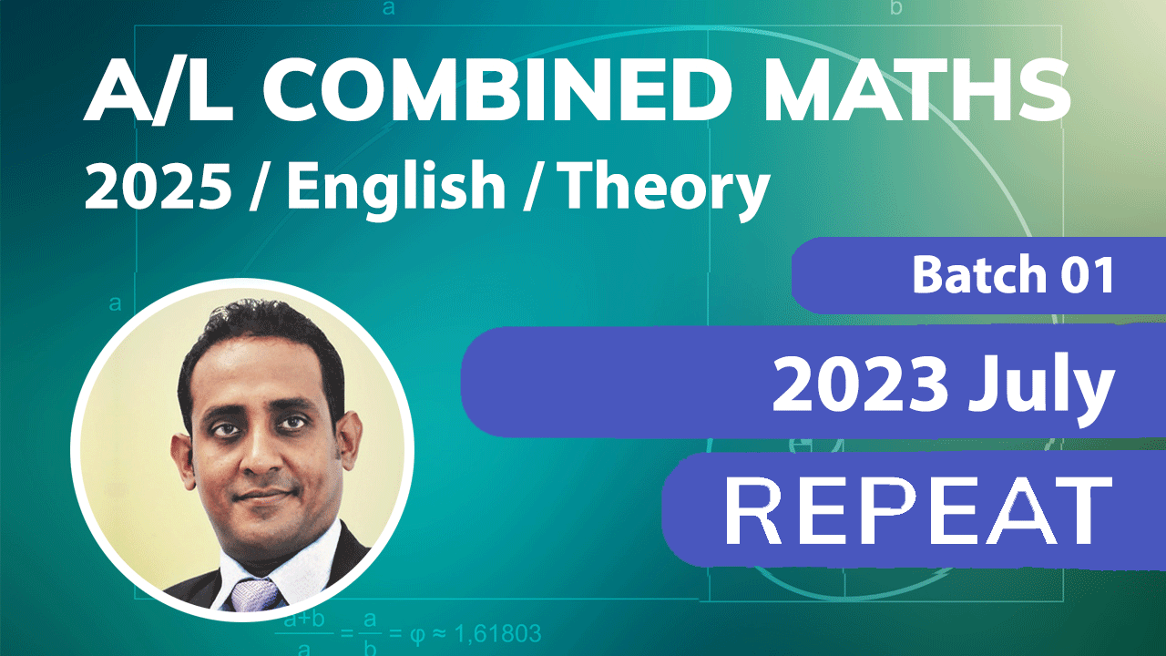 Combined Maths - 2025 / English / Theory / Repeat / 2023 - July Classes ...