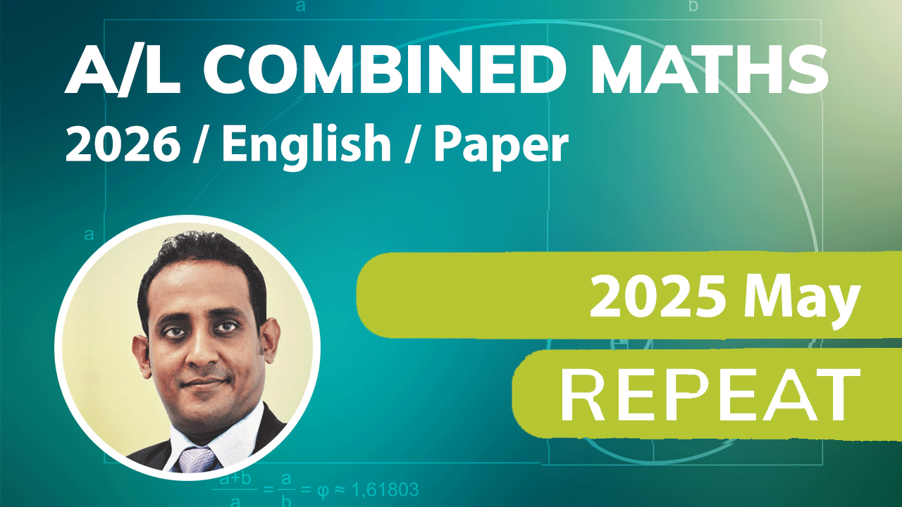 Combined Maths - 2026 / English /Paper/ Repeat / 2025 - May Classes (Pasan Mandara) | The ...