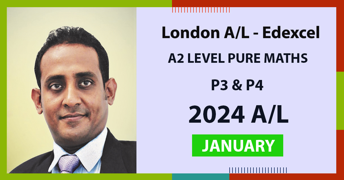 2024 / London AS Level / Pure Maths / 2024 - January : Exams P3 & P4 ... 2024 / London AS Level / Pure Maths / 2024 - January : Exams P3 & P4 ...