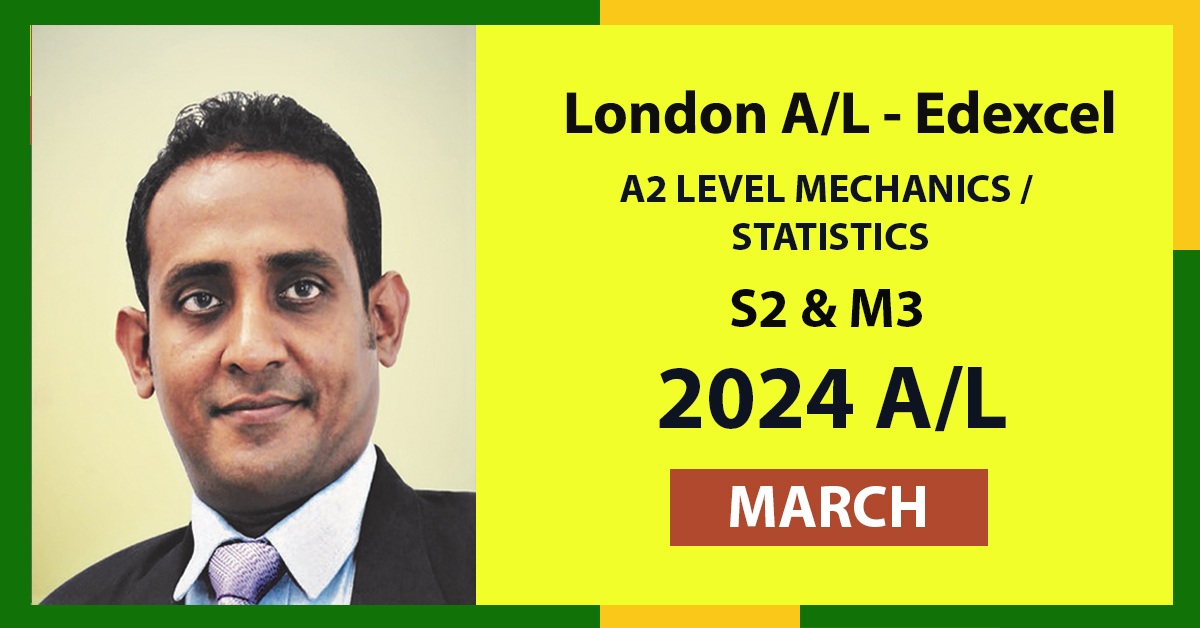 2024 / London A2 Level / Mechanics / Statistics / 2024 - March : Exams ...